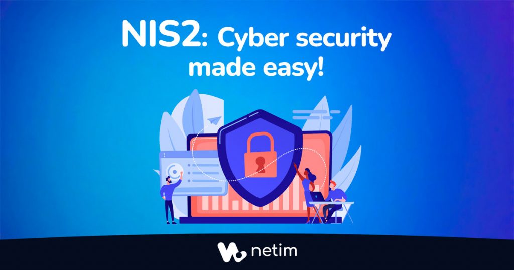 NIS 2: Cyber security made easy! - Netim Blog